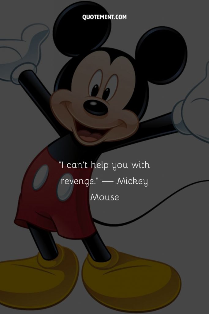 120 Mickey Mouse Quotes To Add A Dash of Magic To Your Day