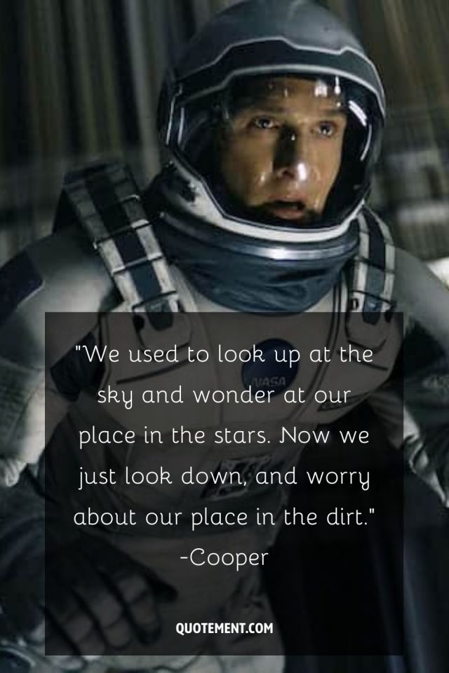 50 Best Interstellar Quotes To Illuminate Your Mind