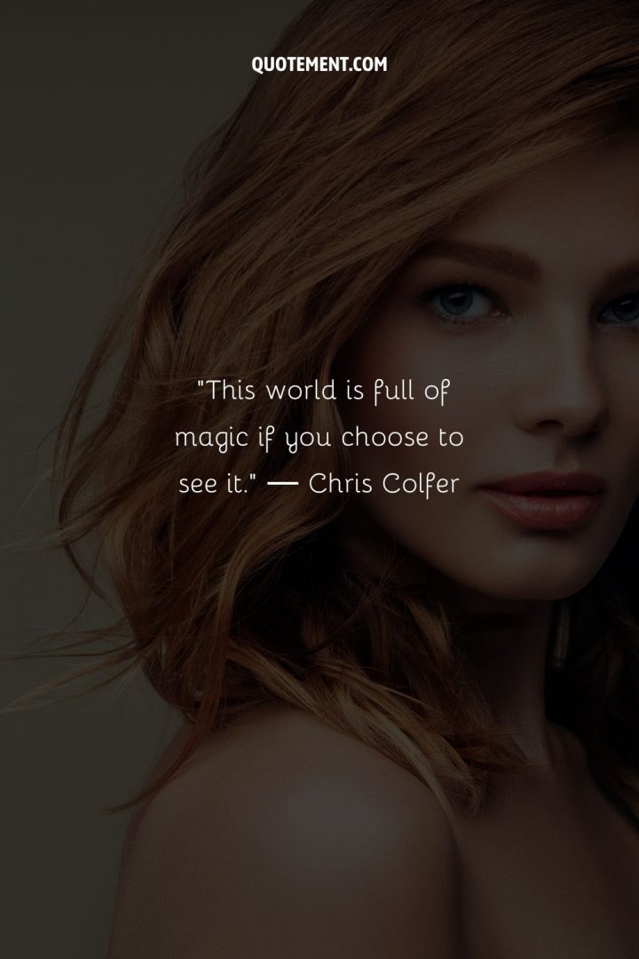 150 Amazing Magic Quotes To Make You Wander Into Wonder