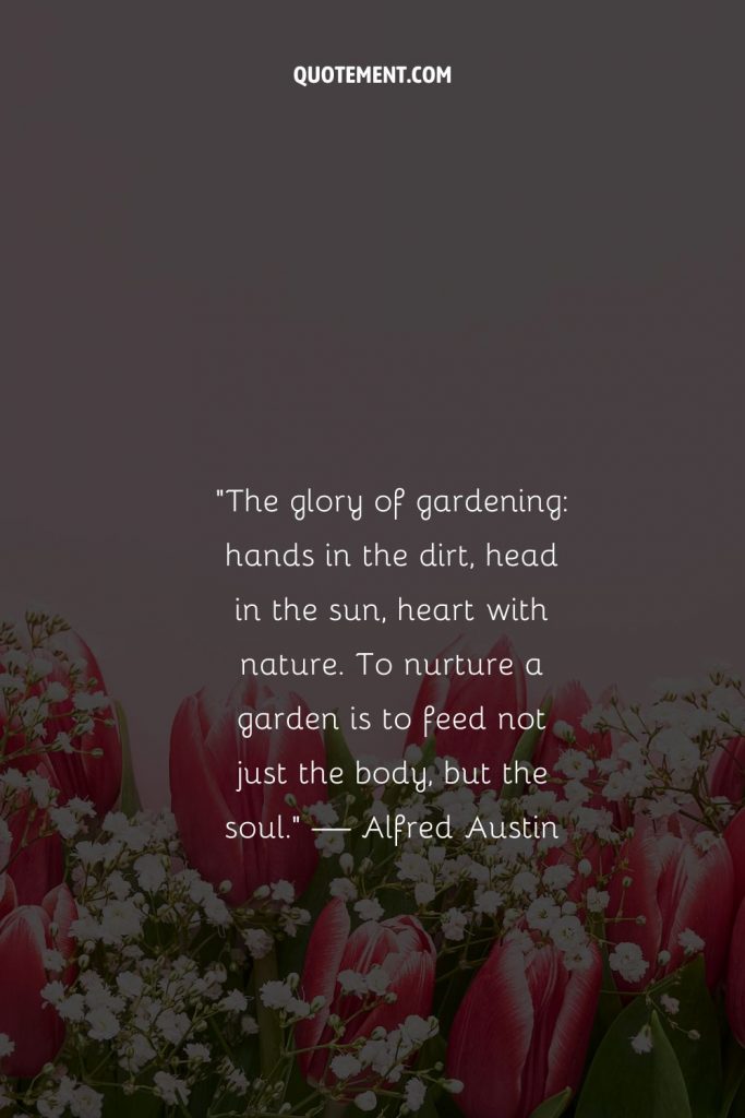 80 Inspirational Garden Quotes For A Flourishing Life