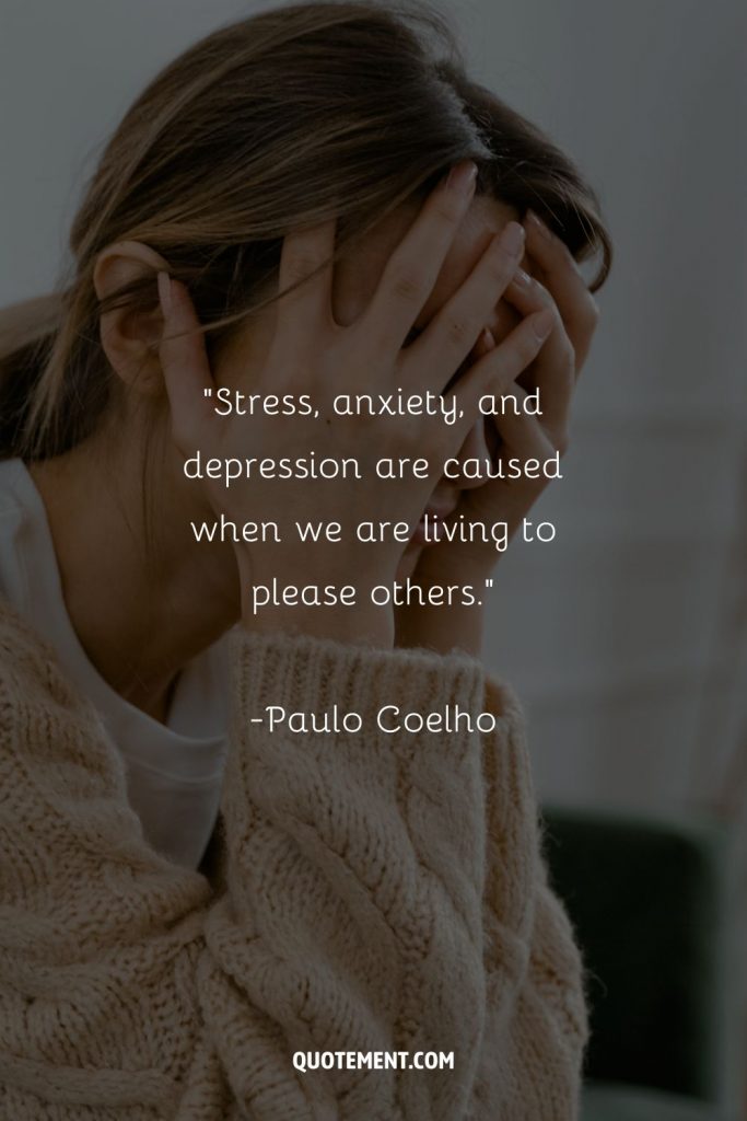 100 Stress Quotes To Calm You Down & Cheer You Up