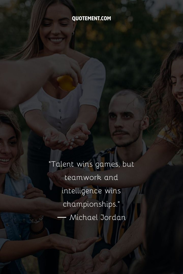 150 Team Building Quotes For Spending Inspiring Time Together