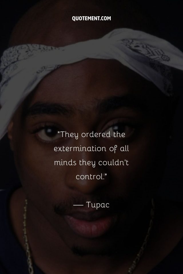 90 Greatest Tupac Quotes That Will Blow Your Mind