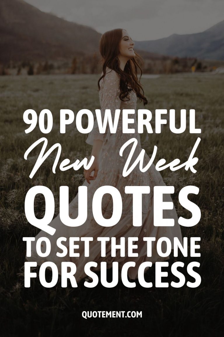 90 Powerful New Week Quotes To Set The Tone For Success