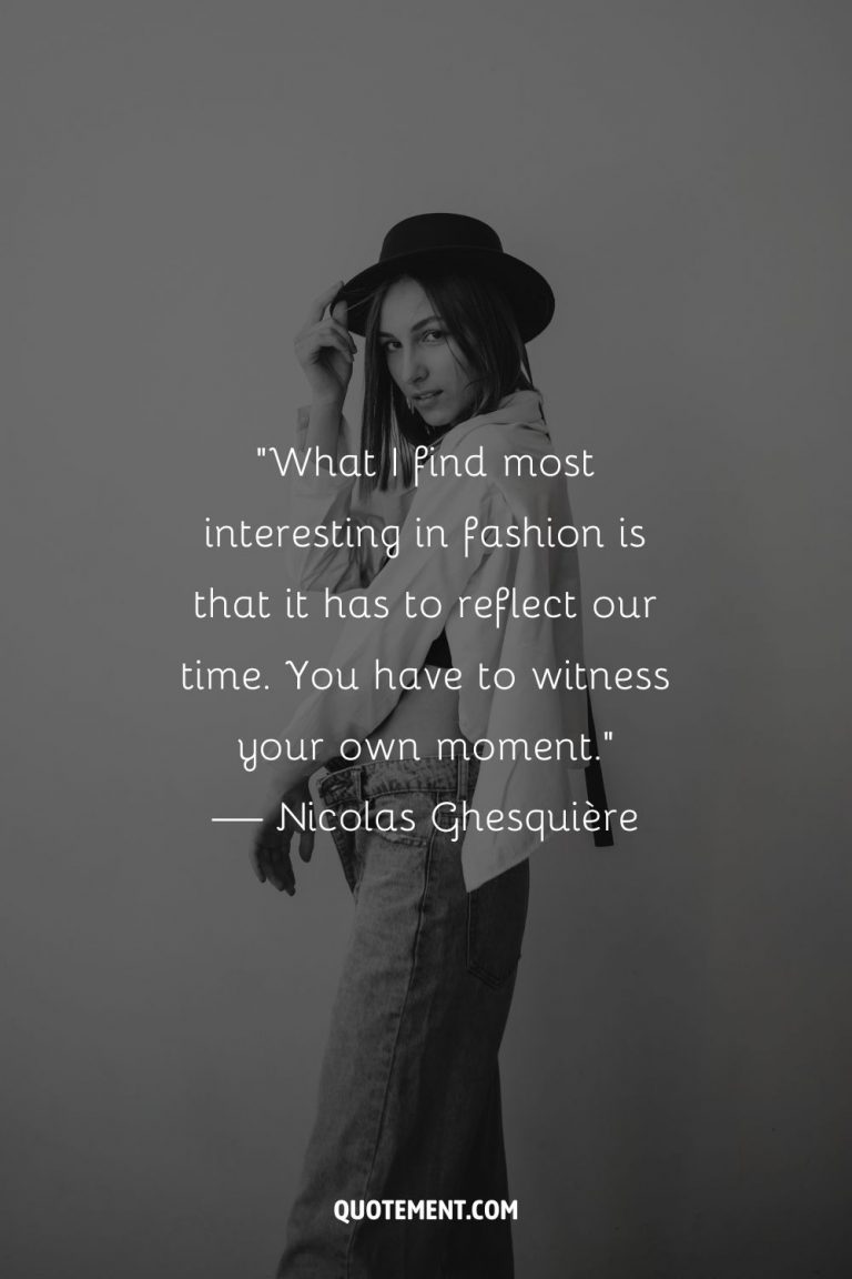 110 Fashion Quotes Celebrating The Art Of Self-Expression