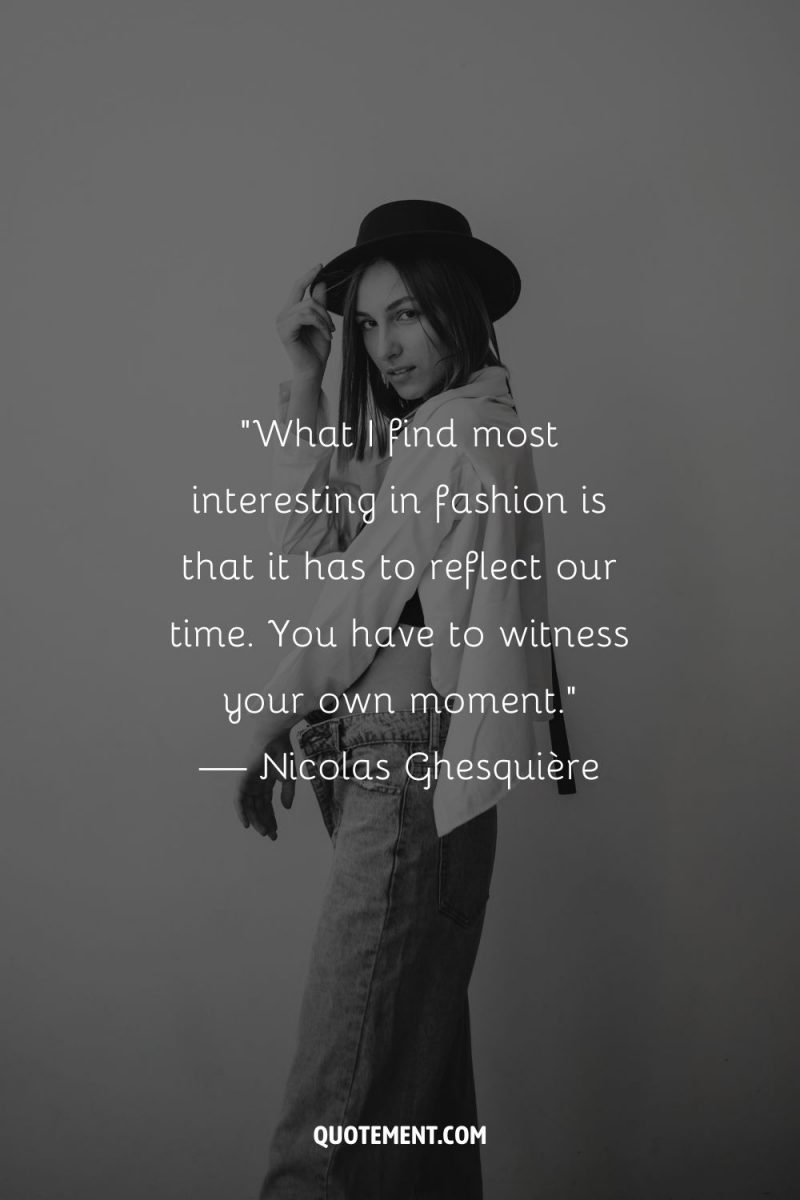 110 Fashion Quotes Celebrating The Art Of Self-Expression