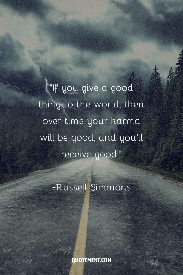 80 Powerful Karma Quotes To Keep You On The Right Path