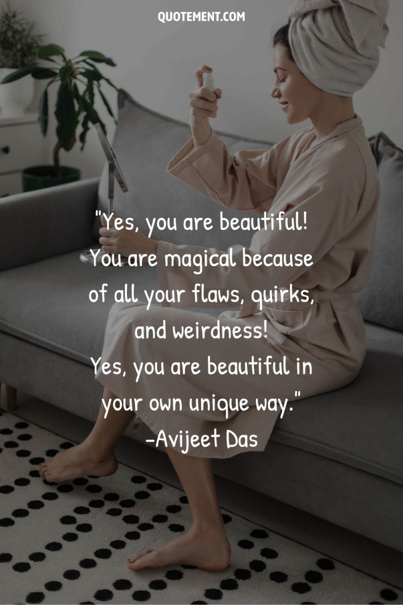 190 You Are Beautiful Quotes That Celebrate Uniqueness