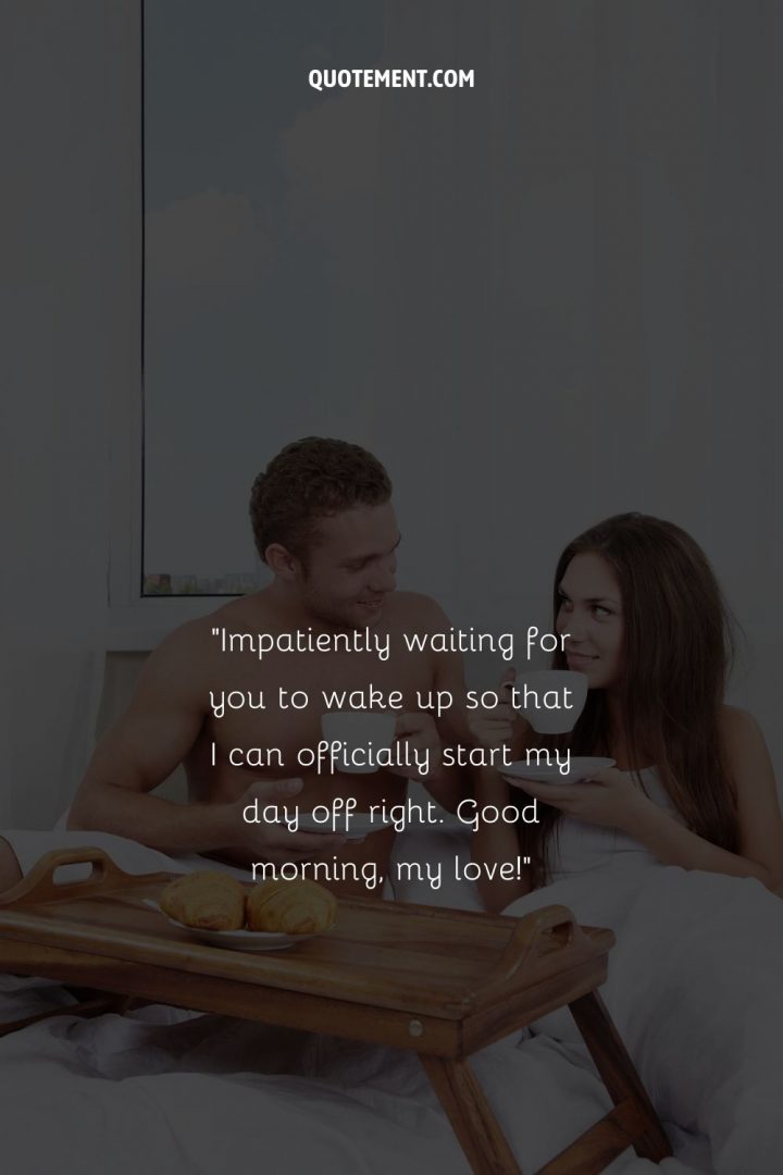 230 Good Morning Love Quotes To Rekindle The Spark