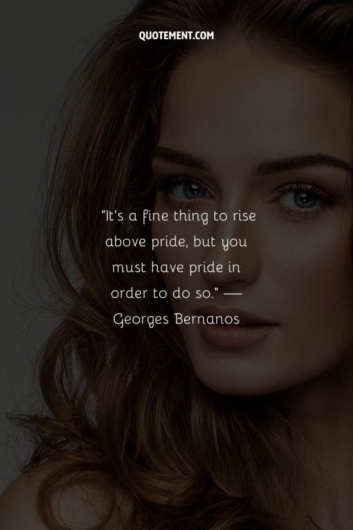 90 Greatest Pride Quotes To Navigate Its Complex Terrain
